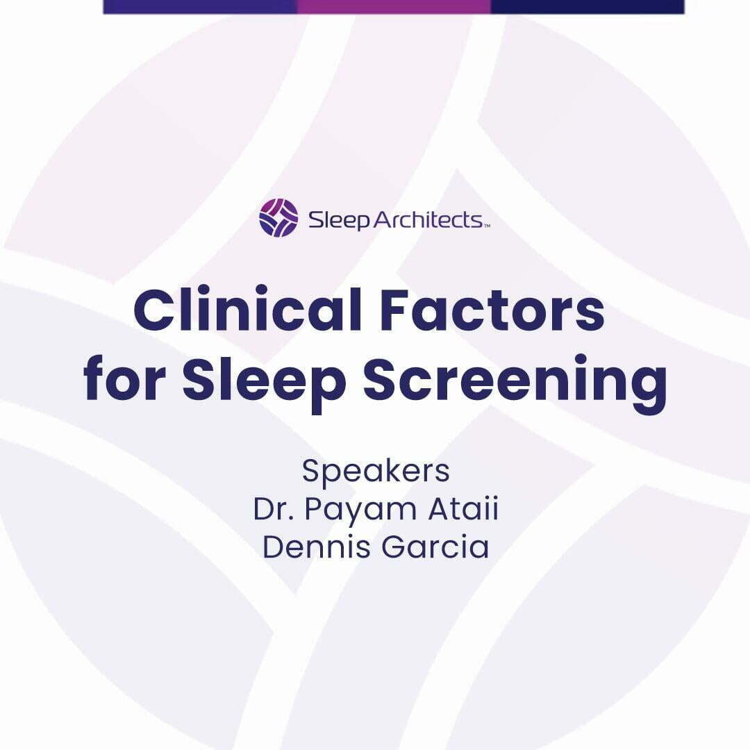 Clinical Factors for Sleep Screening